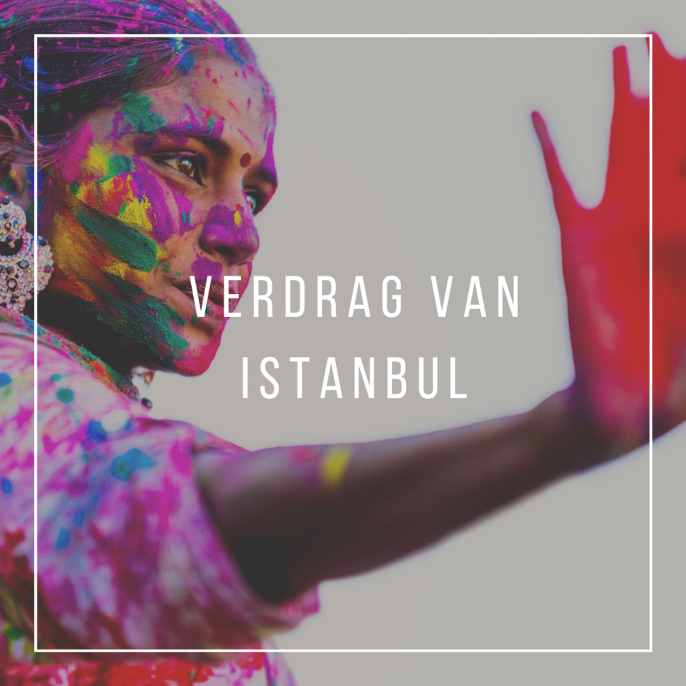 Geweld tegen vrouwen Verdrag van Istanbul - Internationale Vrouwendag