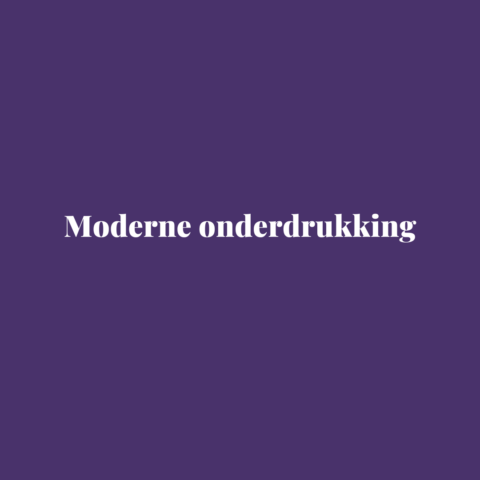 Moderne Onderdrukking: Reflecties door Nadine. Gastblogger